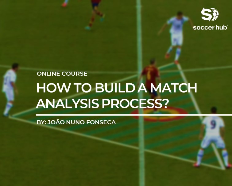 how-to-build-a-match-analysis-process - Soccer HUB